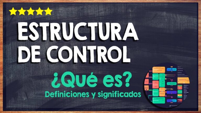 ¿Qué son las Estructuras de Control? Guía Completa para Entender su ...