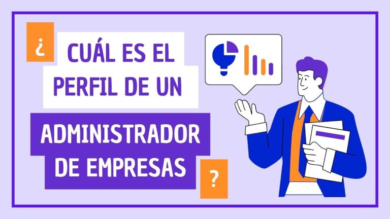 Perfil de un Administrador de Empresas: Habilidades, Funciones y ...